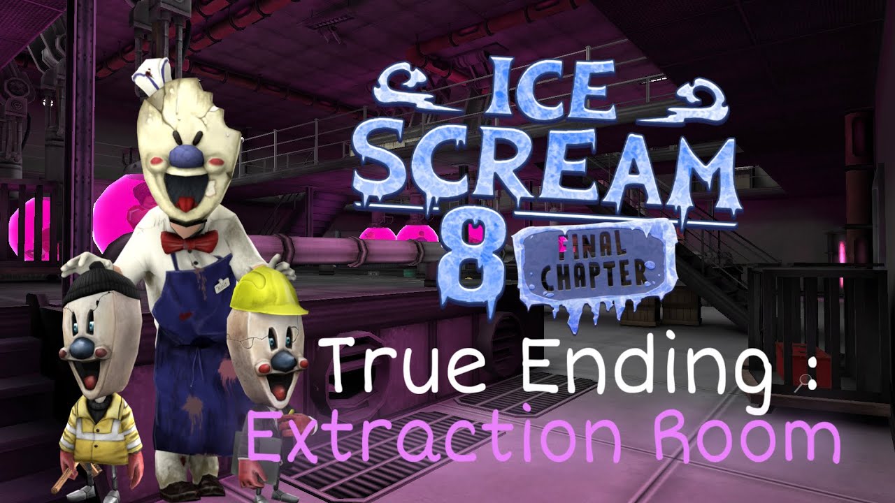 Ice Scream 8 True Ending Pt. 1 | Extraction Room - YouTube