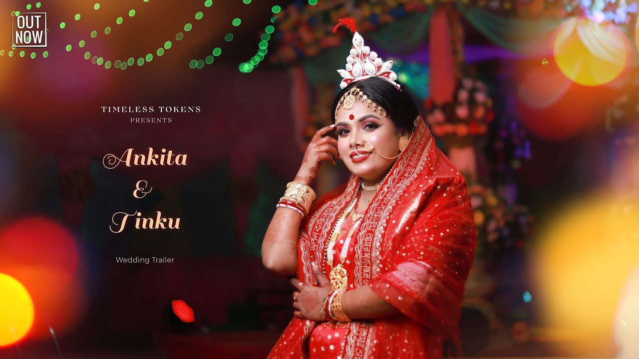 Best Bengali Wedding Trailer 2023 | Ankita & Tinku | Timeless Tokens ...