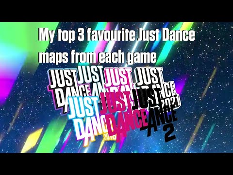 My top 3 favourite Just Dance maps from each game - YouTube