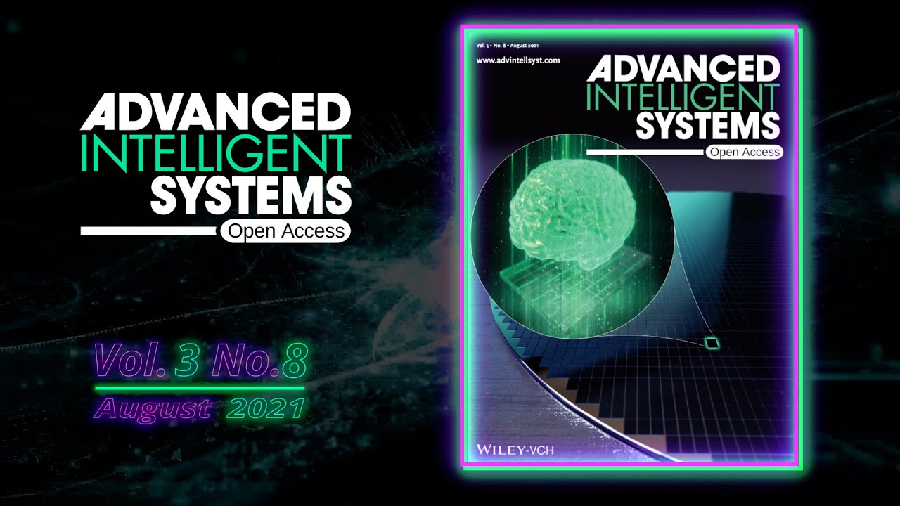 Advanced Intelligent Systems – Vol. 3 No.8 – August 2021 - YouTube