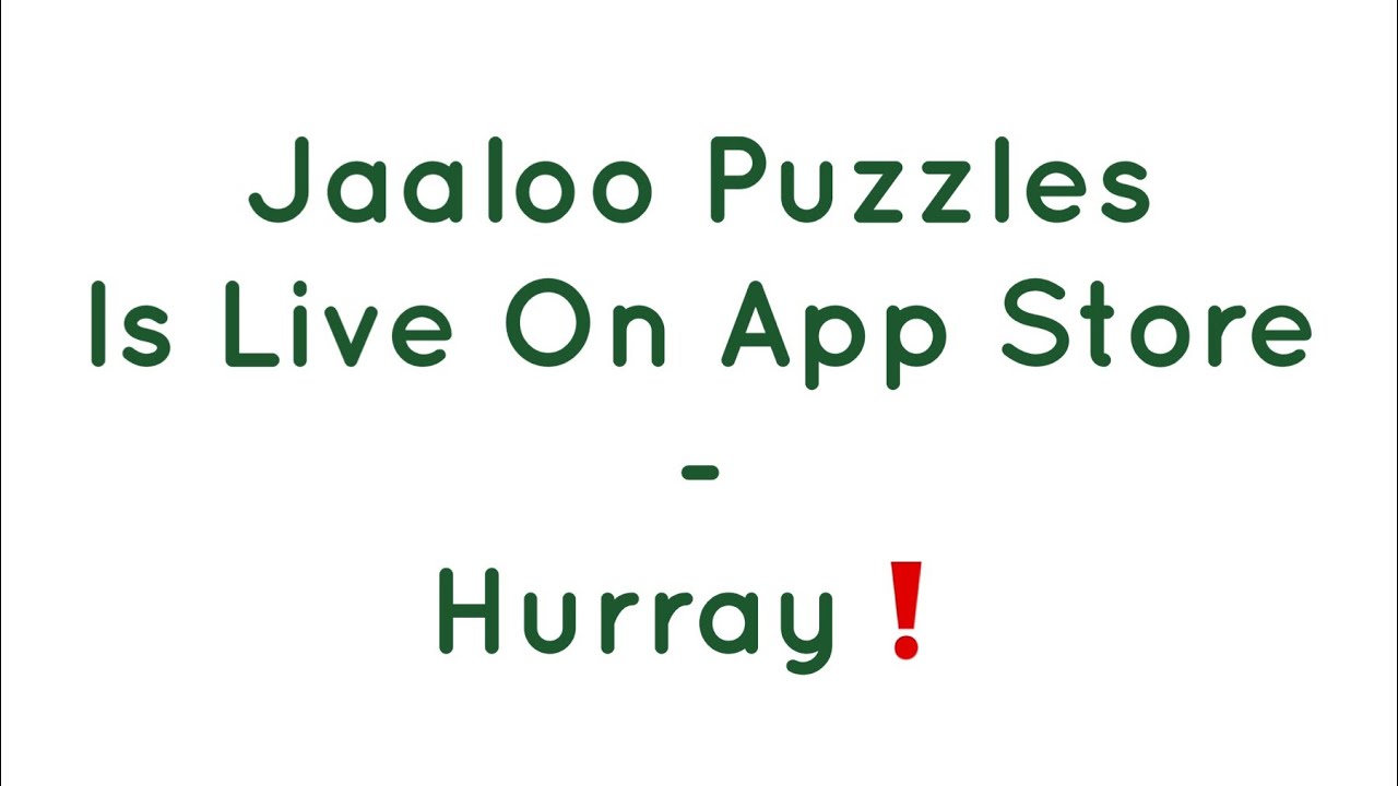 Jaaloo Puzzles Is Live On App Store. Hurray ️Samsung App Store Soon ...
