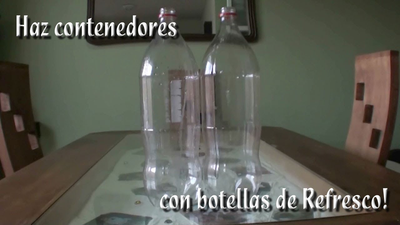 Como Hacer Contenedores Con Botellas De Plastico Youtube