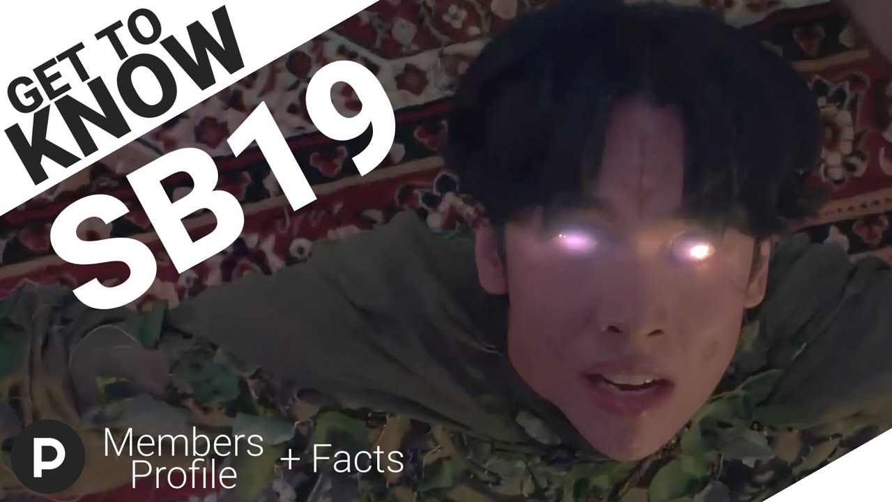 SB19 Members Profile + Facts (Birth Names, Positions etc...) [Get To ...