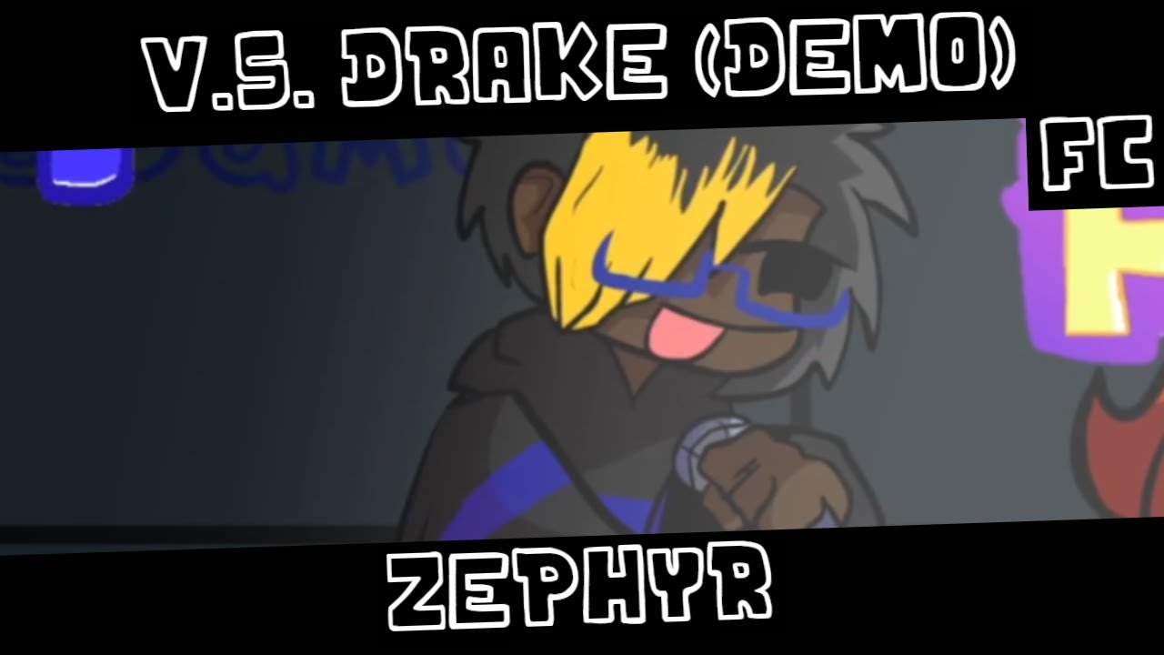FNF - Zephyr FC (99.66%) [V.S. Drake (DEMO)] - YouTube
