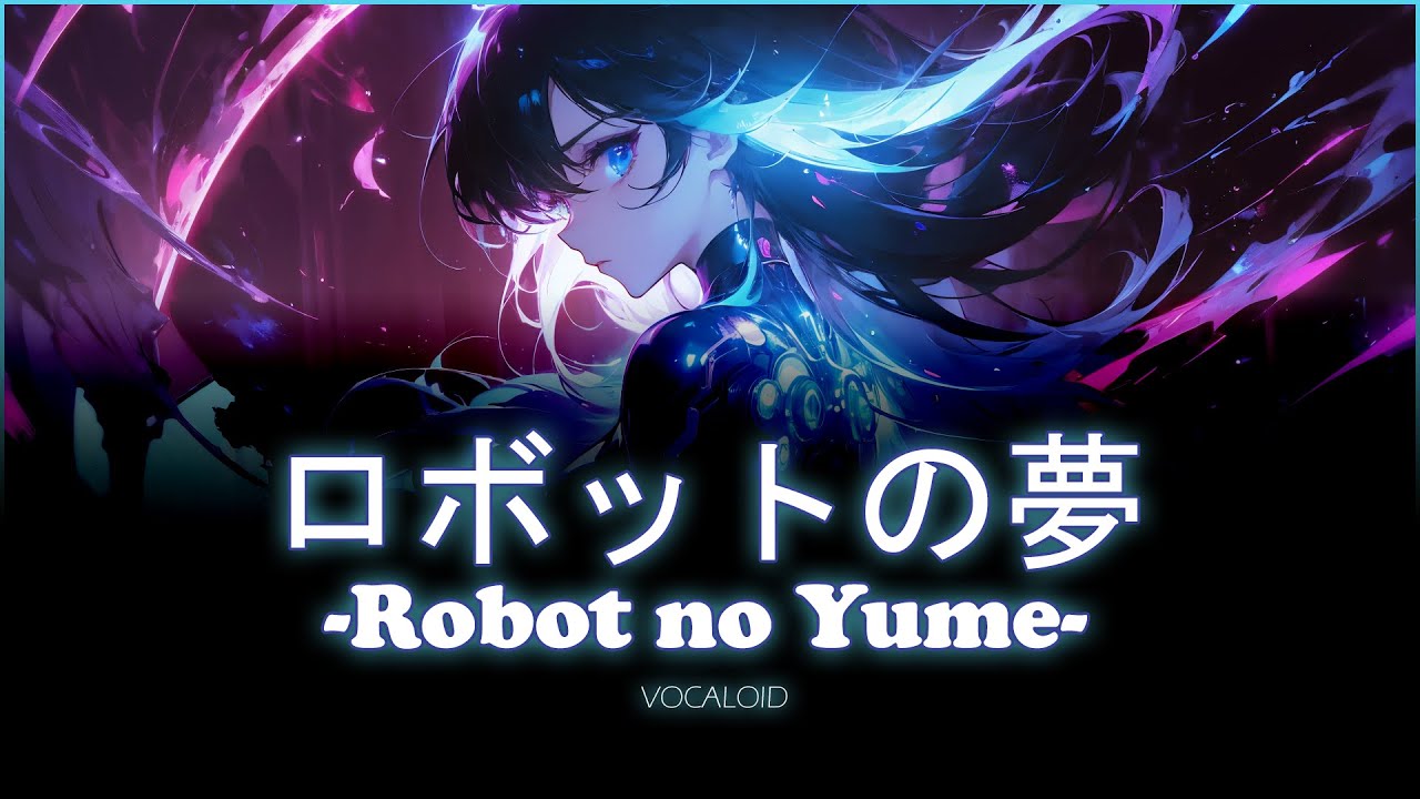 Rio presents: ロボットの夢 (Robot no Yume ) Original Mix [VOCALOID] - YouTube