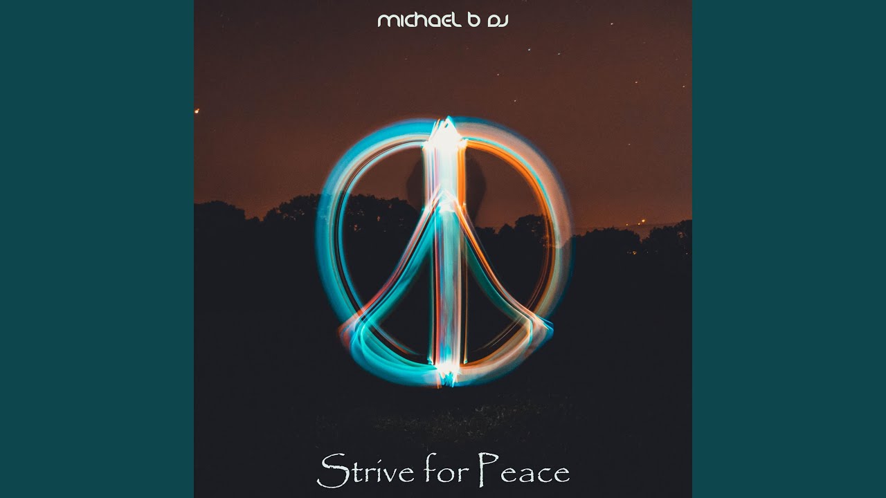 Strive for Peace - YouTube