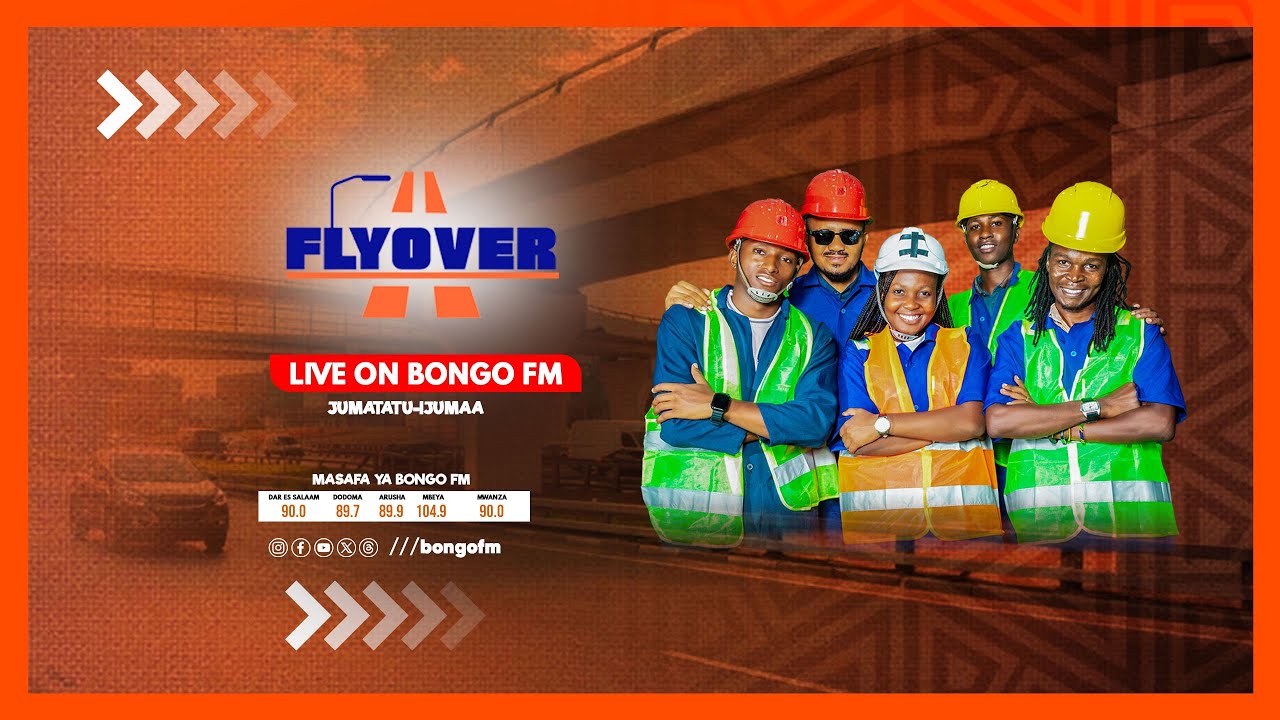 🔴#BONGOFMLIVE: FLYOVER NDANI YA BONGO FM I 18 APRIL 2024 - YouTube