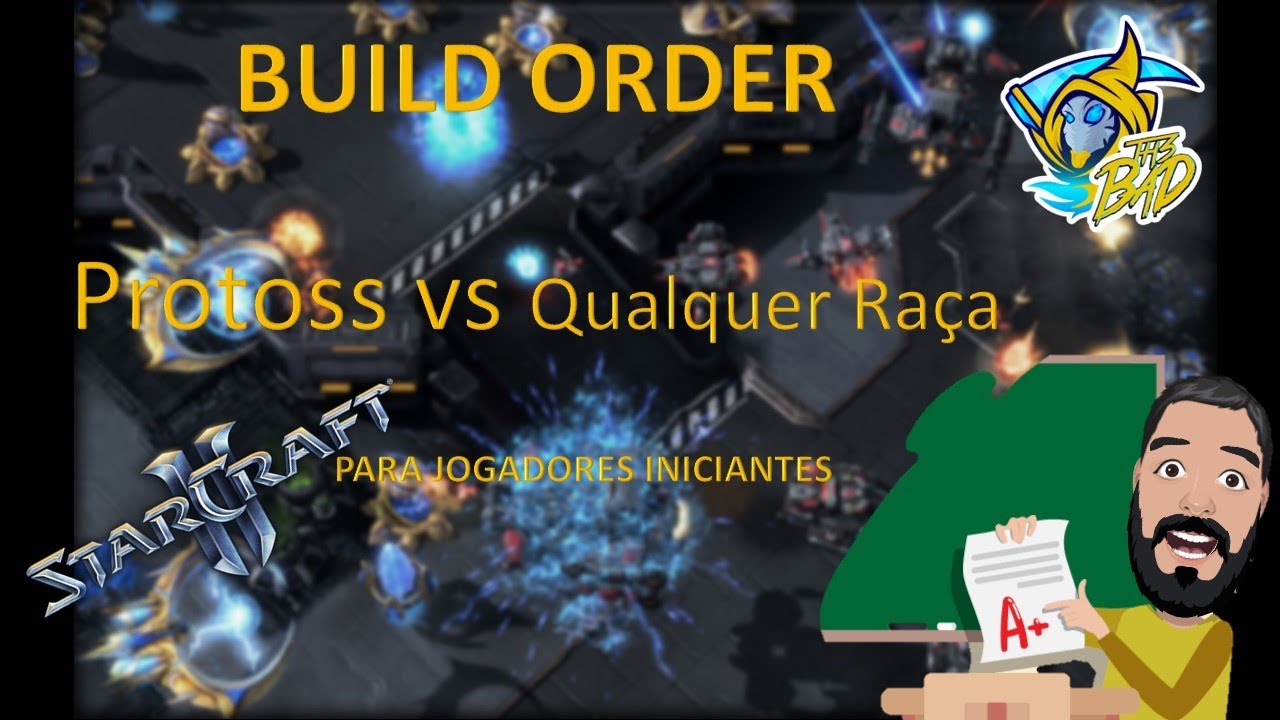 Build Order PvX - Protoss vs Qualquer Raça - Para Iniciantes ...