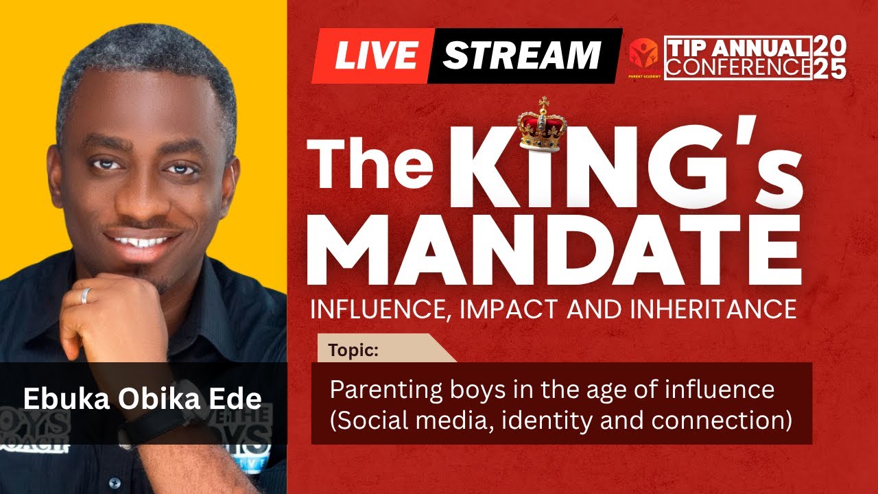Parenting boys in the age of influence (Social media, identity and connection) | Ebuka Obika Ede ...