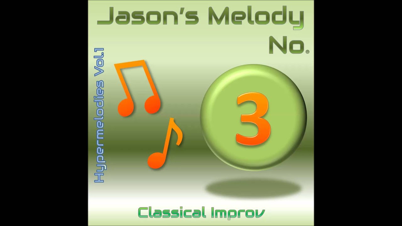 Jason's Melody No. 3 - Classical Improv - YouTube Music