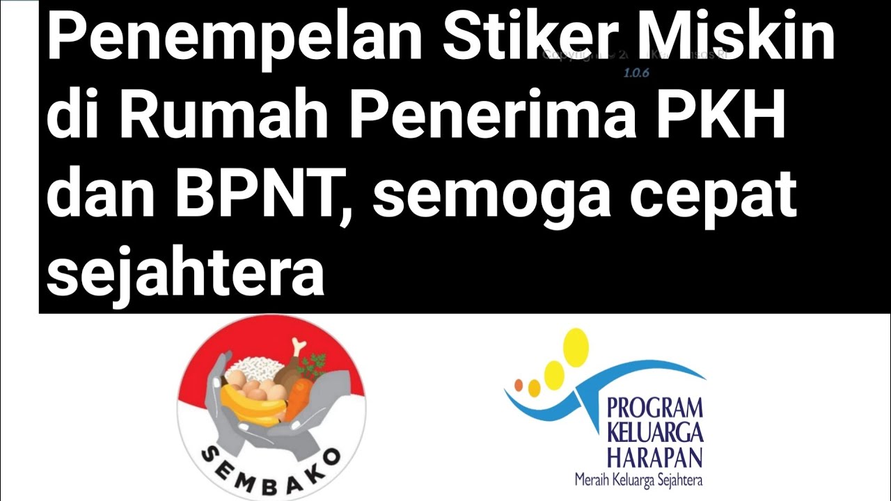 Penempelan Stiker Miskin di Rumah Penerima PKH dan BPNT, Semoga Segera ...