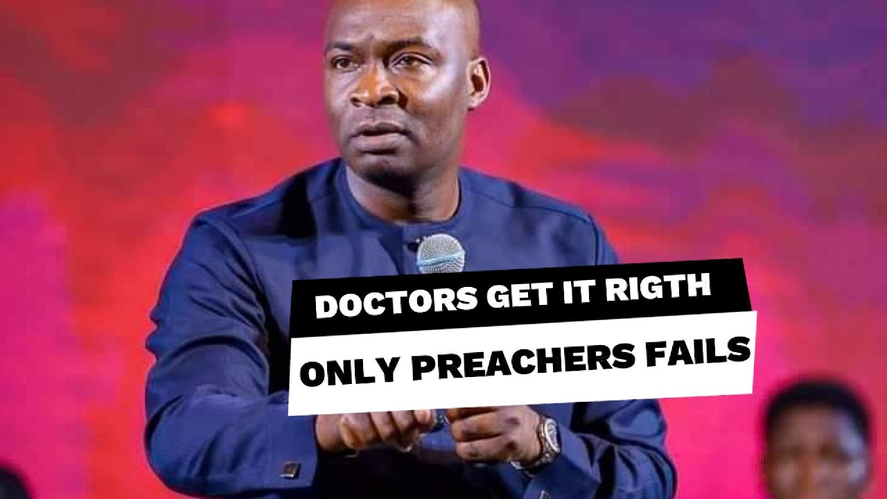 Doctors get it right only Preachers Fails || Apostle Joshua Selman ...