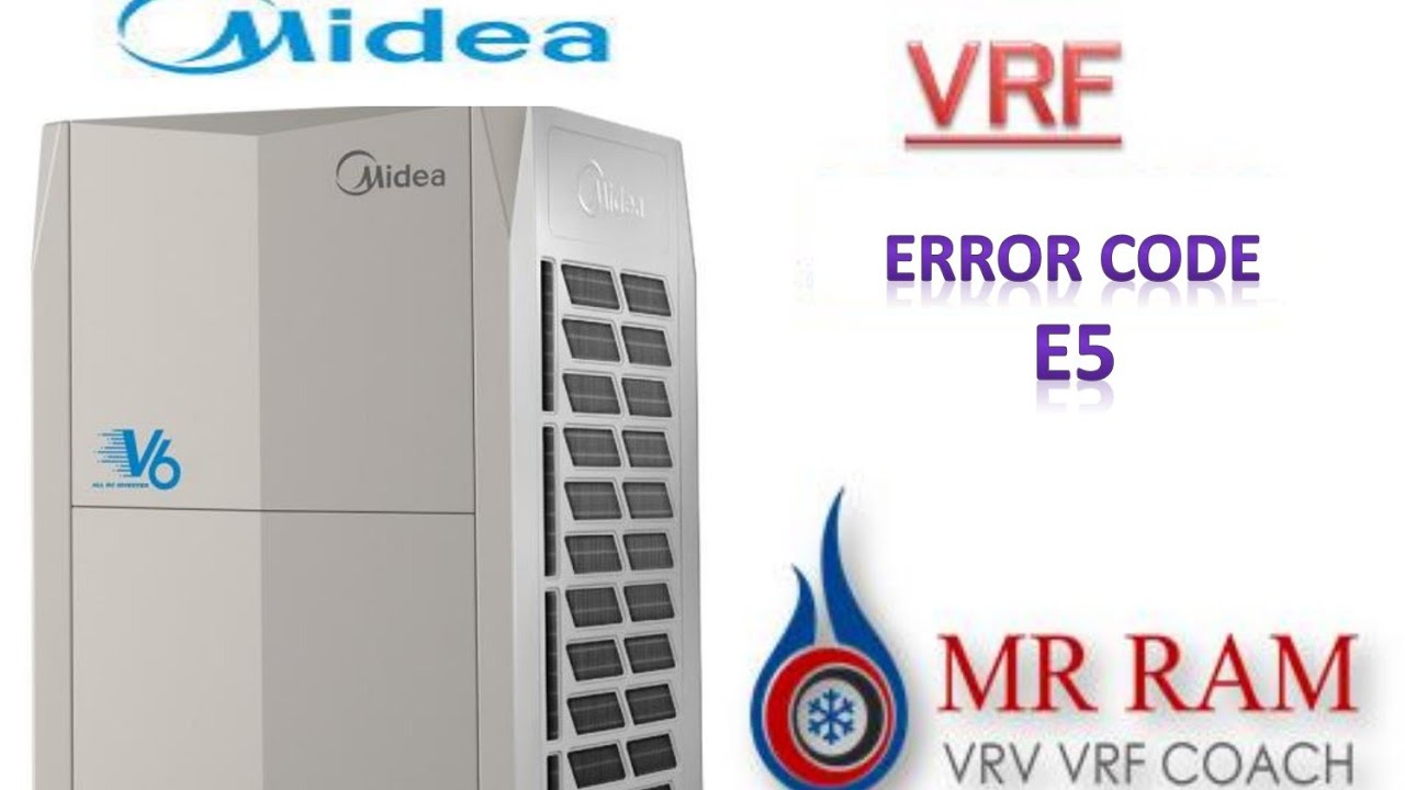MIDEA VRF ERRROR CODE E5 YouTube midea-vrf-errror-code-e5-youtube