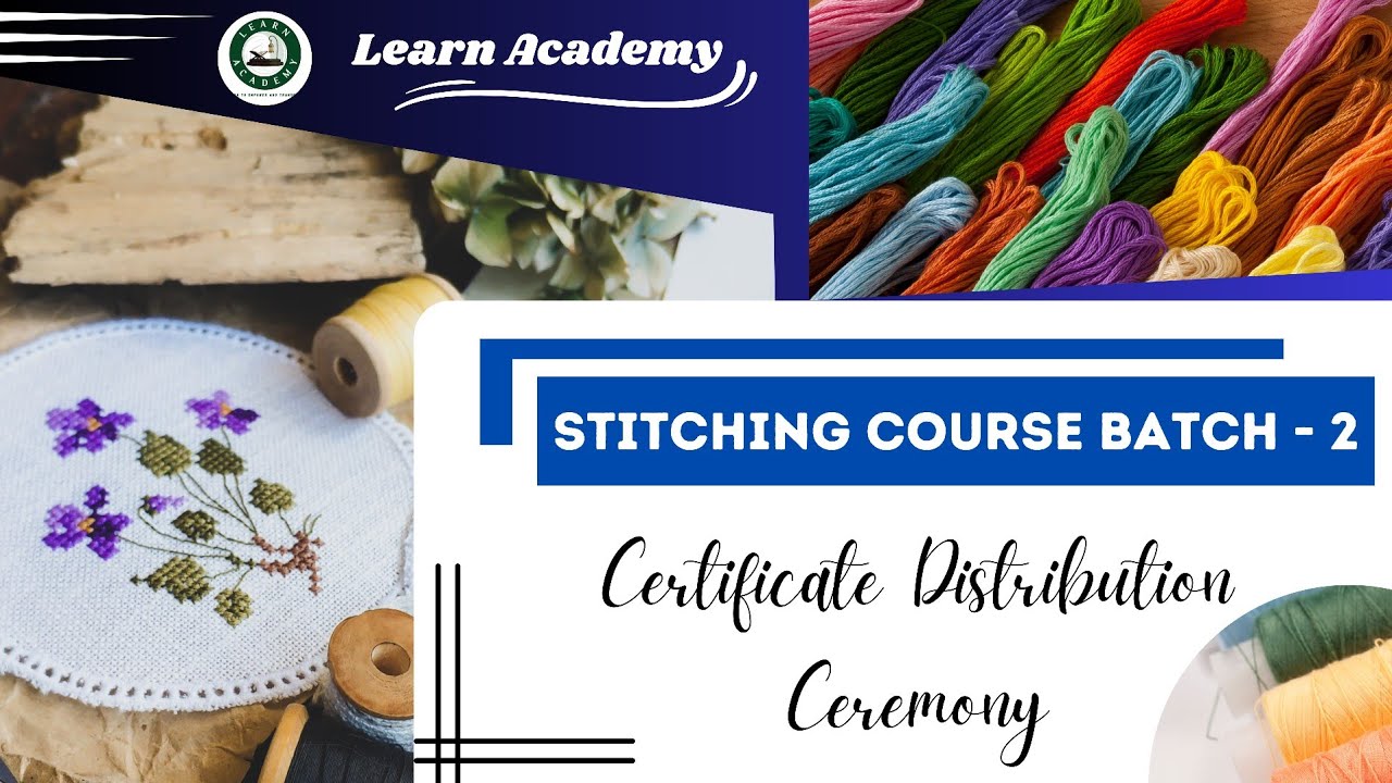 Online Stitching Course B-2 Convocation Ceremony #learnacademy - YouTube