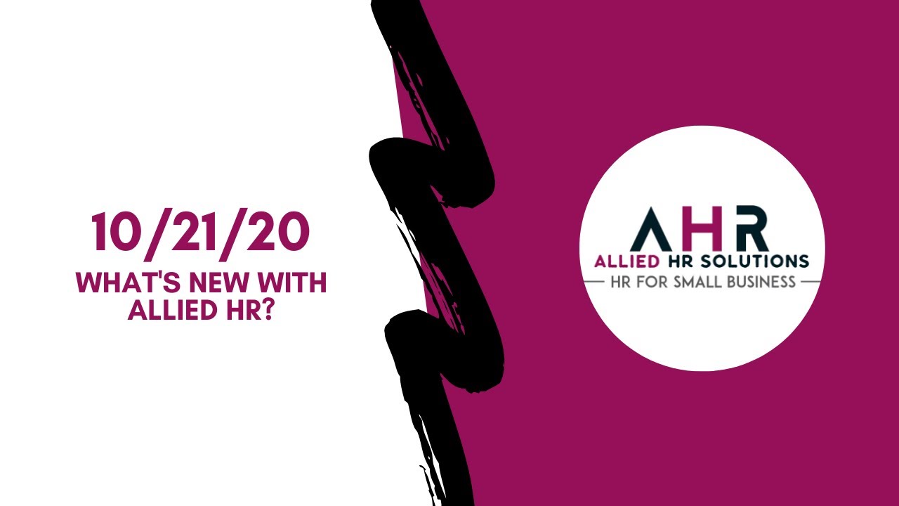 10/21/20 Update with Allied HR Solutions! - YouTube