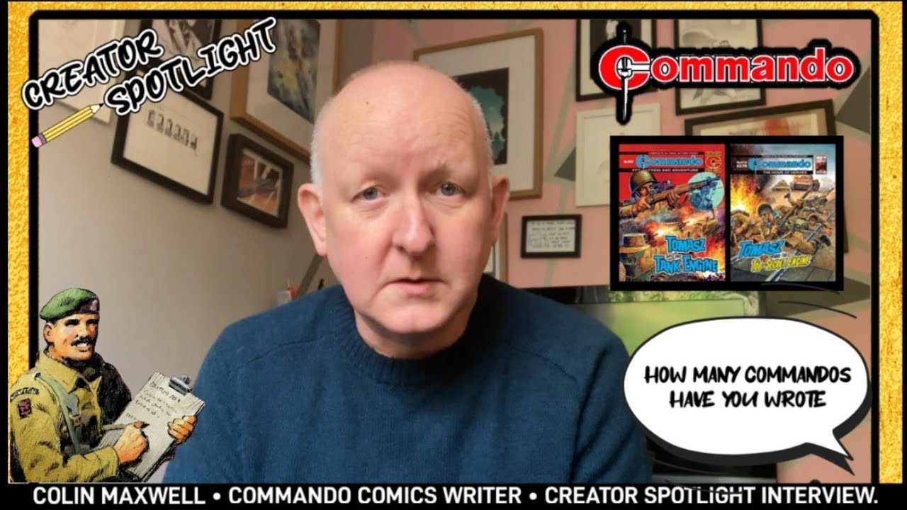 CREATOR SPOTLIGHT • COMMANDO WRITER & INDIE CREATOR • COLIN MAXWELL ...