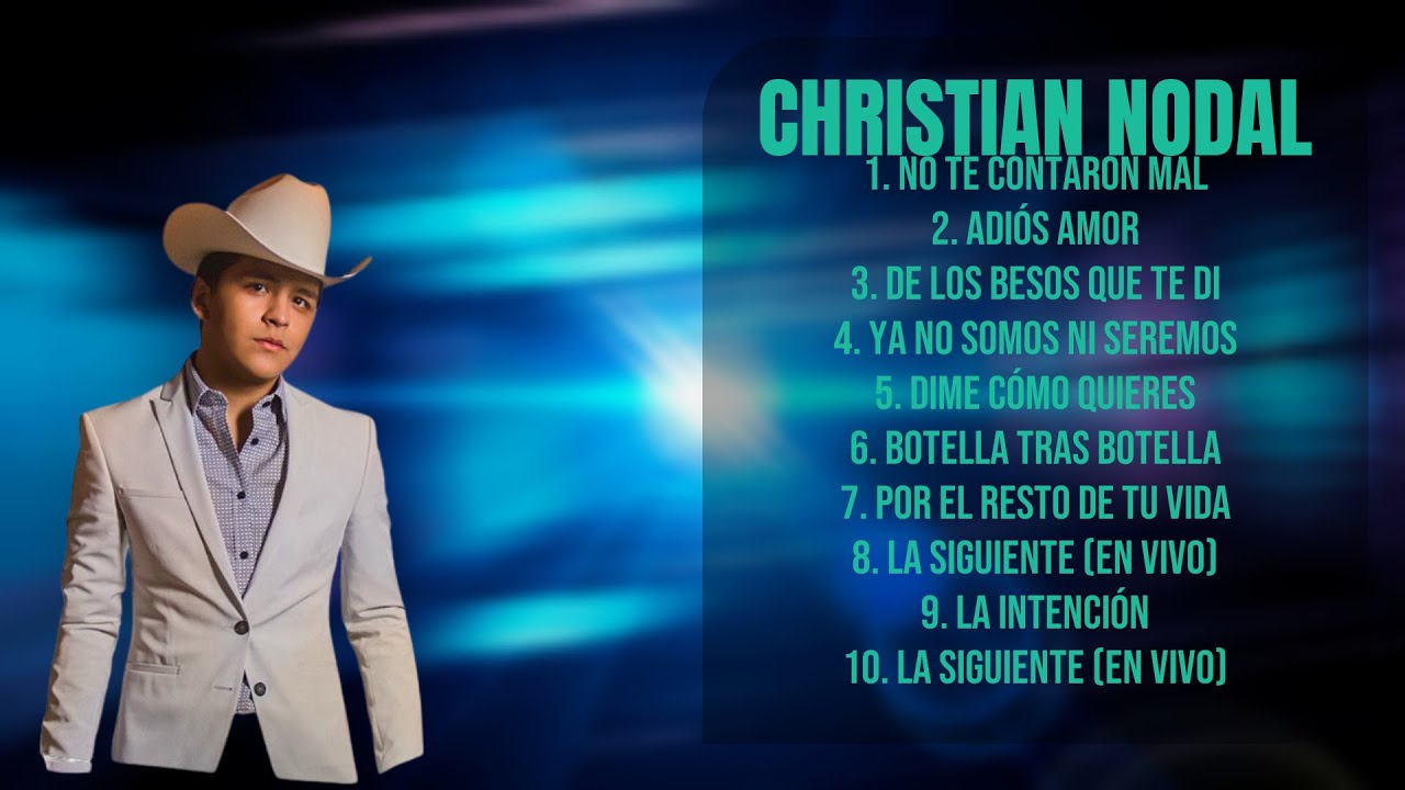 Christian Nodal-Year's music sensation-Premier Tracks Playlist ...