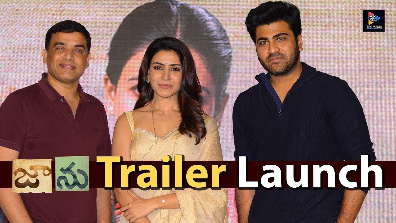Jaanu Movie Trailer Launch || Shawranand || Samantha Akkineni || Dil ...