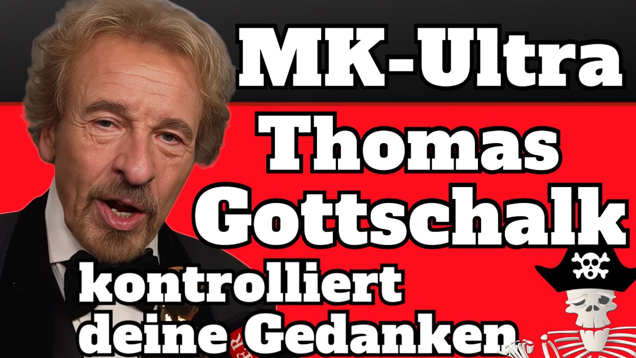 MK-Ultra - Thomas Gottschalk kontrolliert deine Gedanken ...