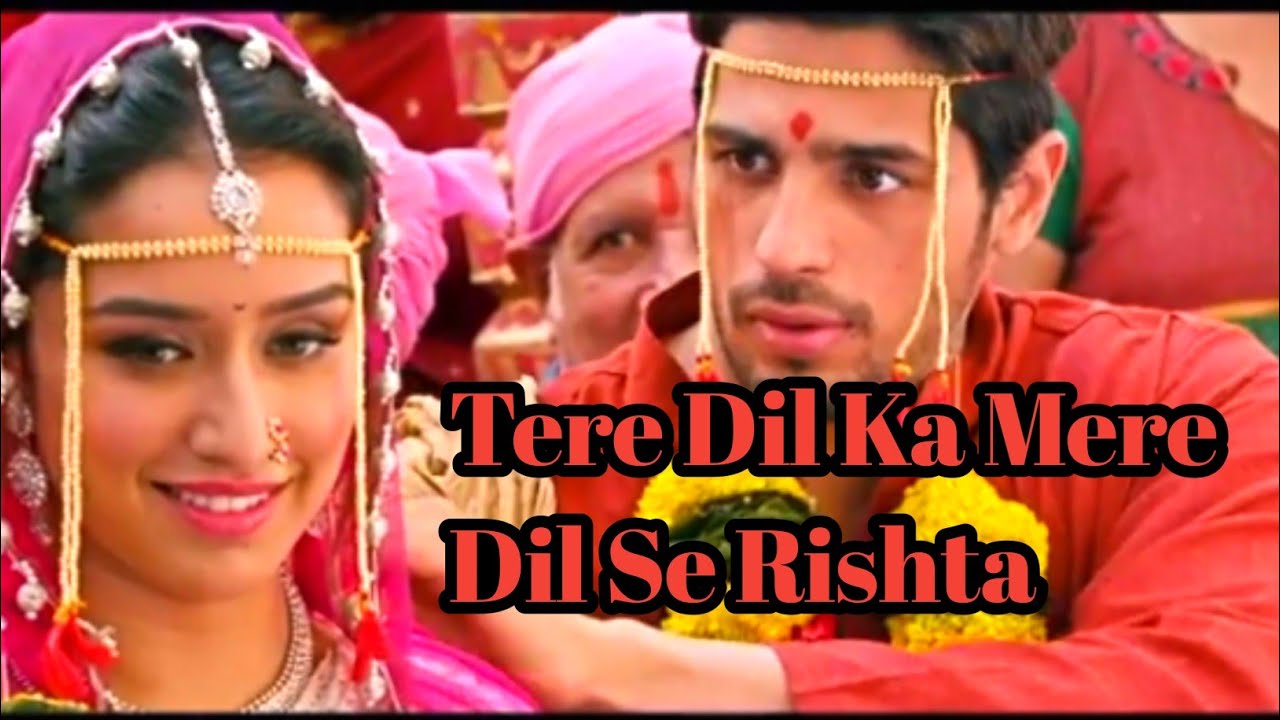 Tere Dil Ka Mere Dil Se VM Song Ek Villain🙂 Sidharth Malhotra ...