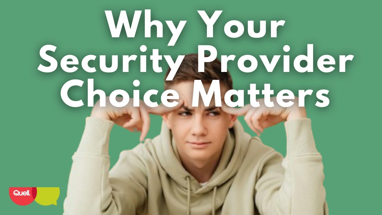 Why Your Security Provider Choice Matters - YouTube