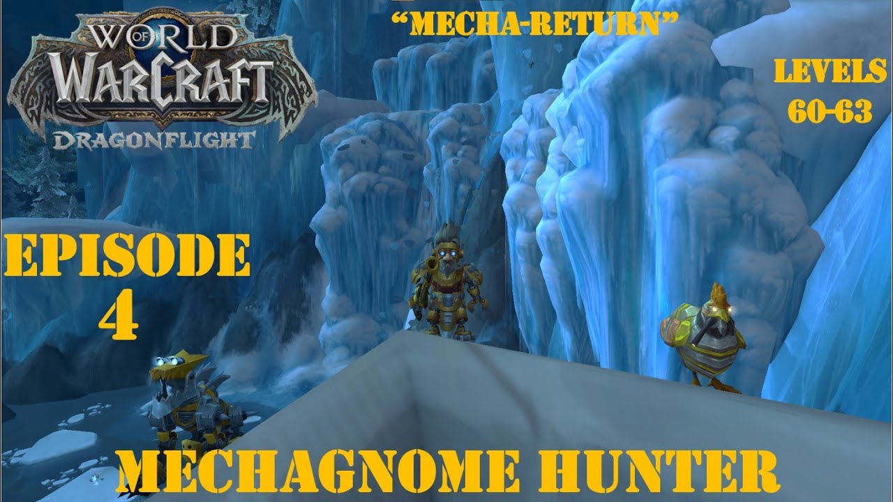 Let's Play World of Warcraft: Dragonflight | "Mecha-return ...