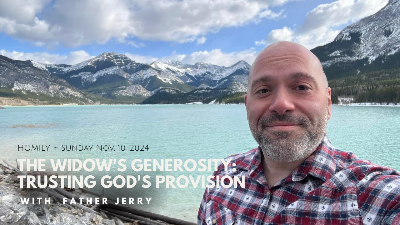 The Widow's Generosity: Trusting God's Provision 💰🙏 Homily by Father ...