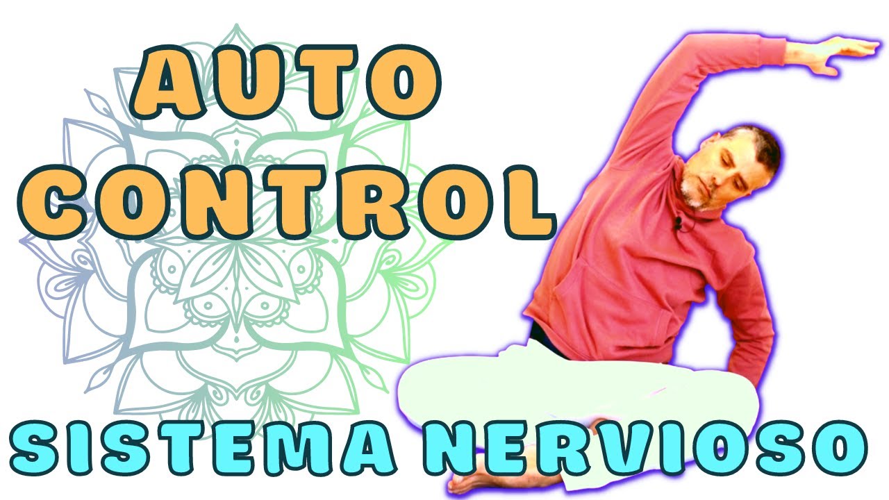 Yoga para el Auto Control - Haz estos 3 ejercicios para tener control ...
