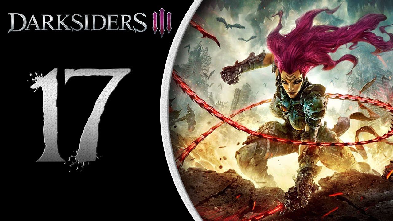 Darksiders III playthrough pt17 - Pride Boss and a SECRET FINALE ...