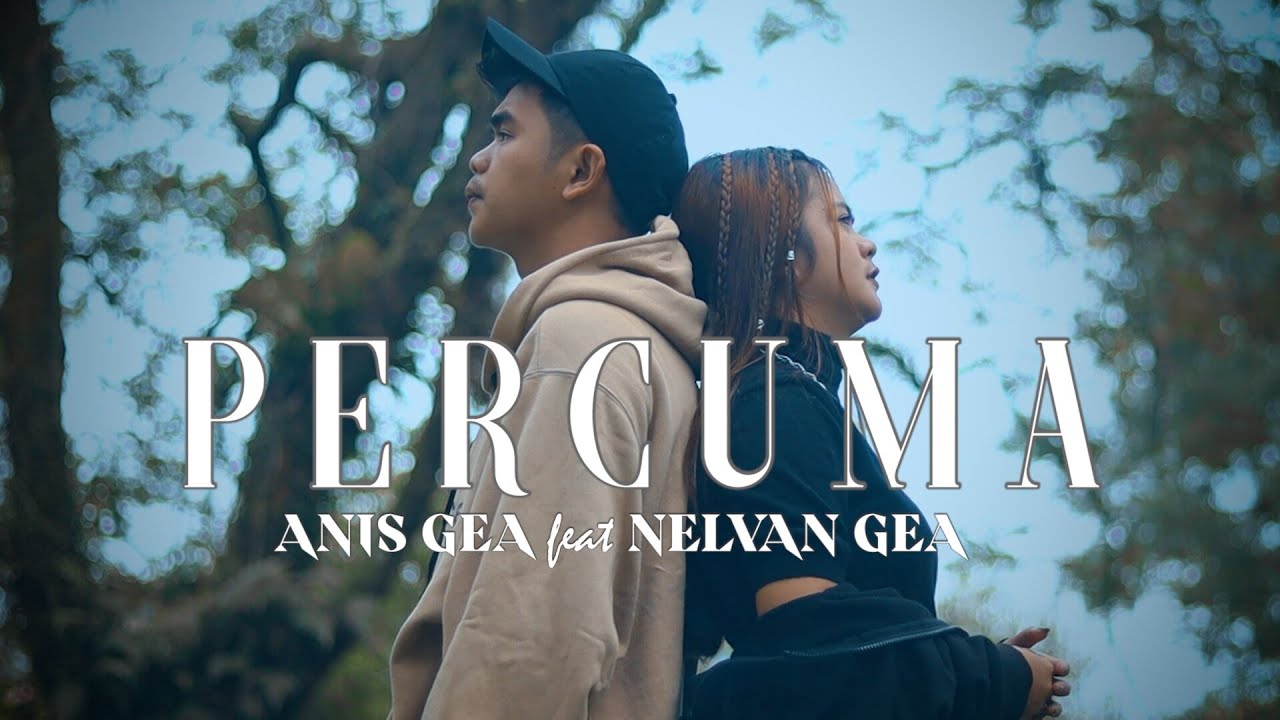 PERCUMA - ANIS GEA feat NELVAN GEA ( Cover ) - YouTube