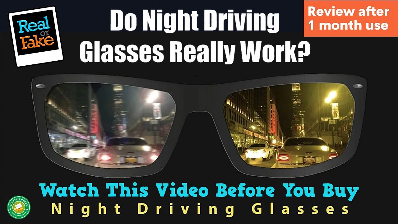 Do Night Driving Glasses Really Work Night Vision Glasses Review Which Is The Best Golden