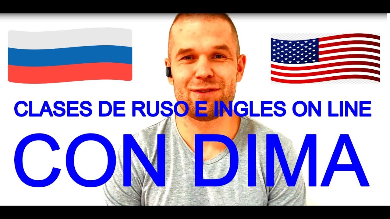 Clase de idiomas con Dima - Ruso e Ingles - YouTube