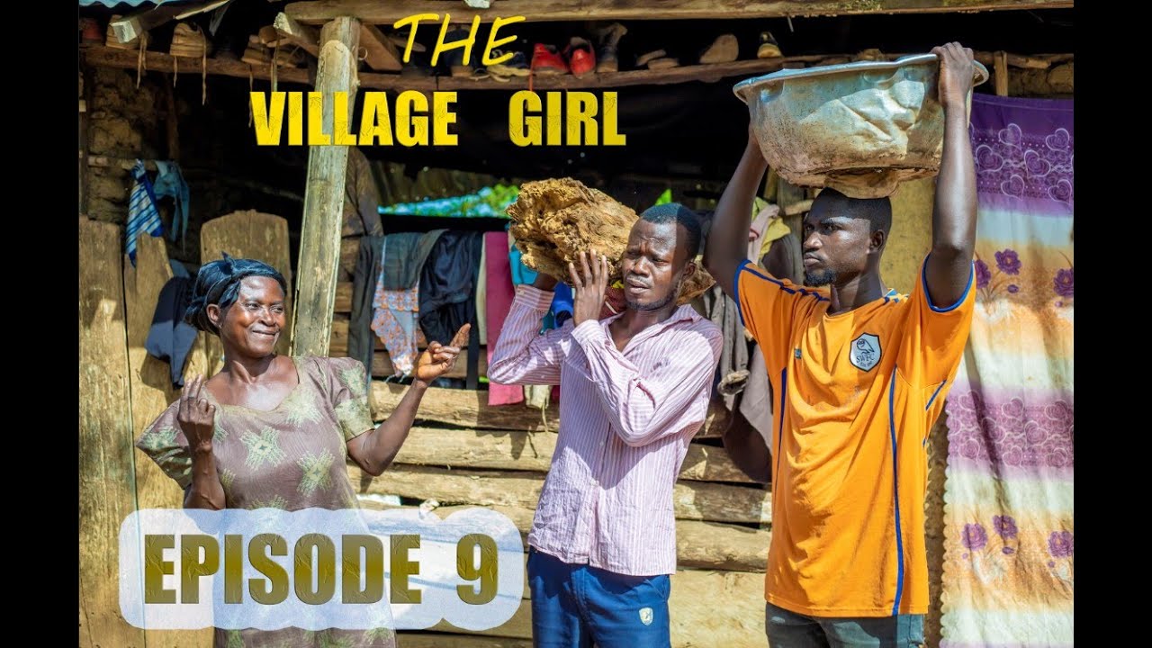 The Village Girl Episode 9 Baba Karim Ft Nana Addo And Maame