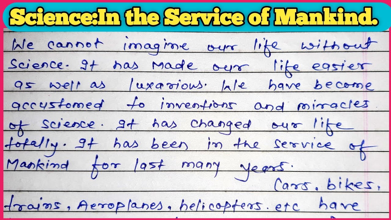 Science The service of Mankind..Essay writing on Science in 200 words ...