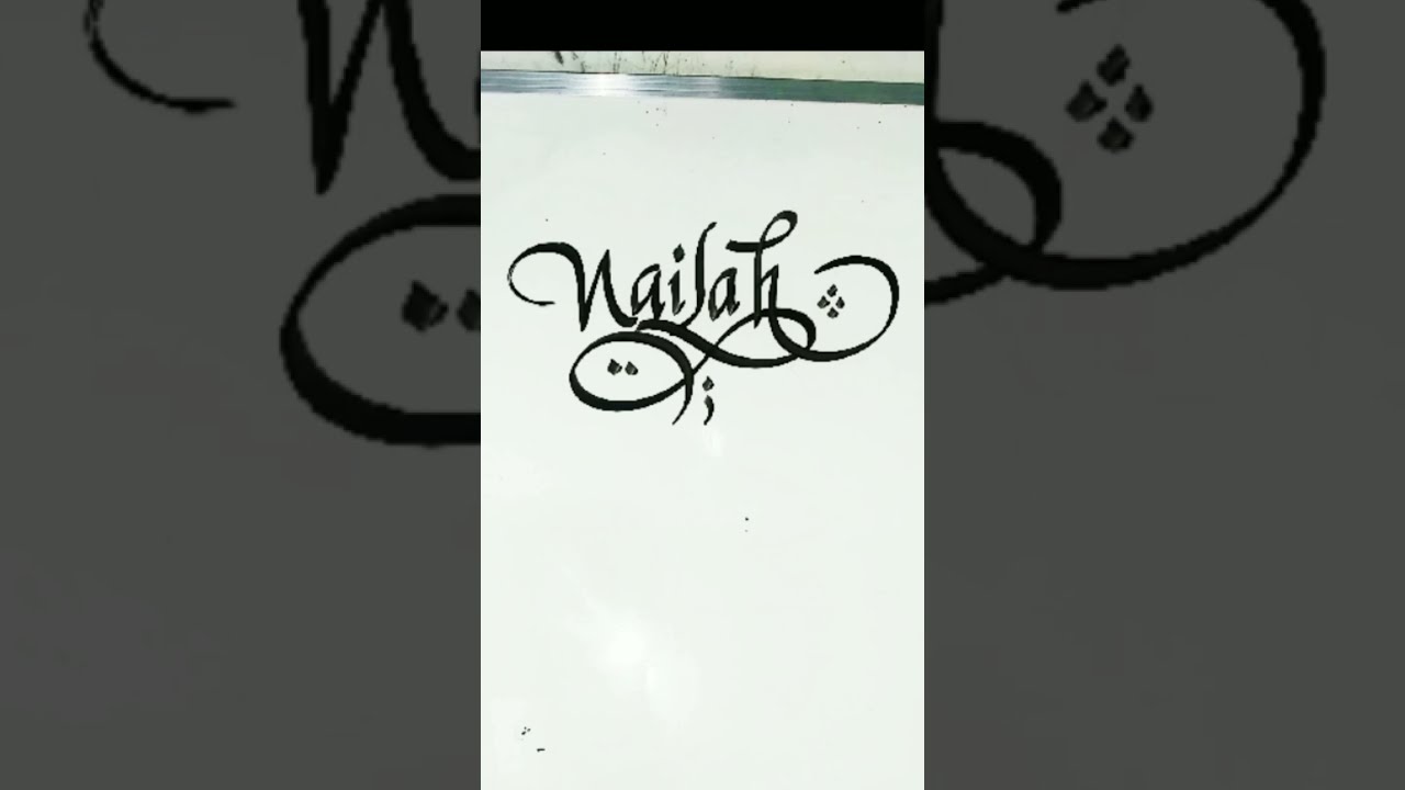 kaligrafi nama nailah | calligraphy #shorts - YouTube