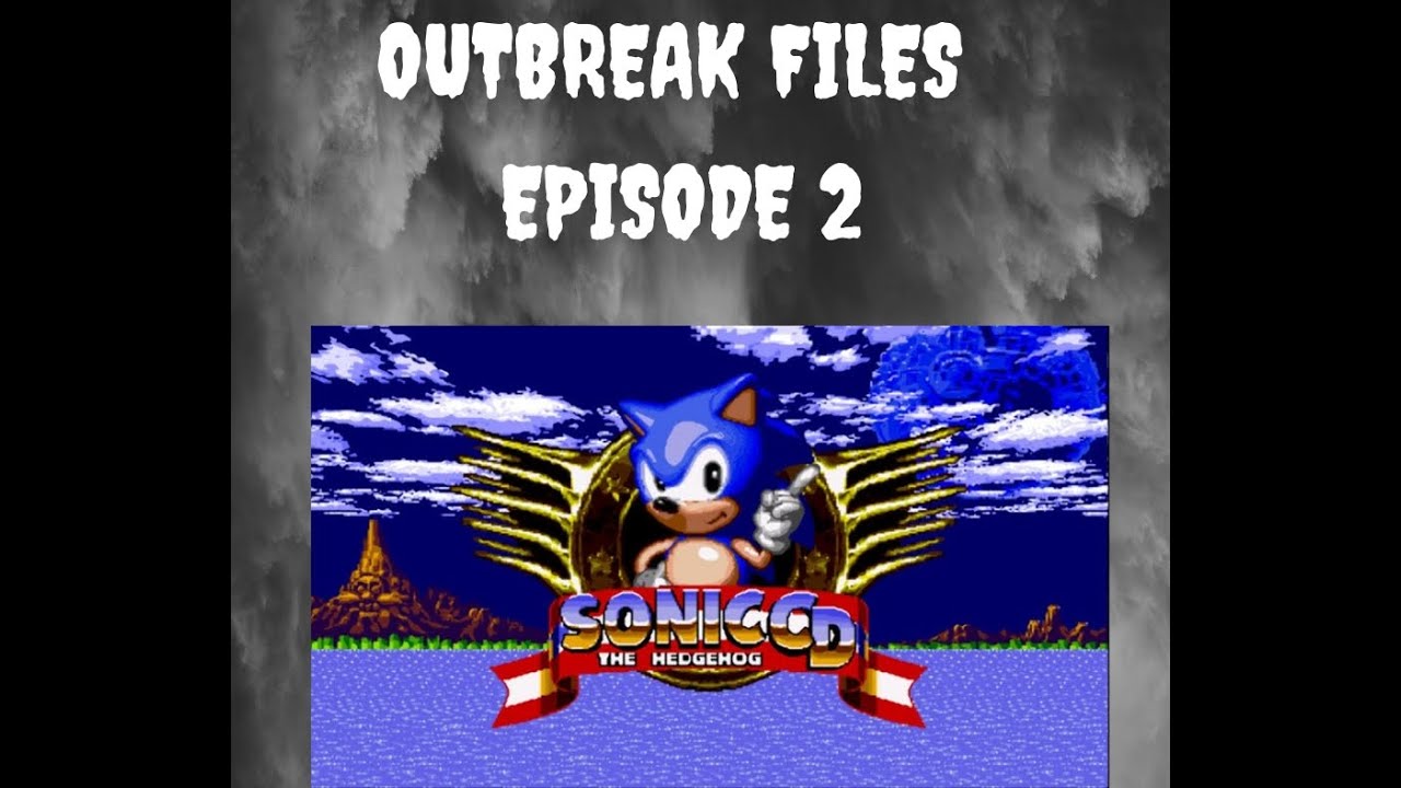 ΤΟ ΚΡΥΦΌ ΜΉΝΥΜΑ ΤΟΥ SONIC CD l OUTBREAK FILES EPISODE 2 - YouTube