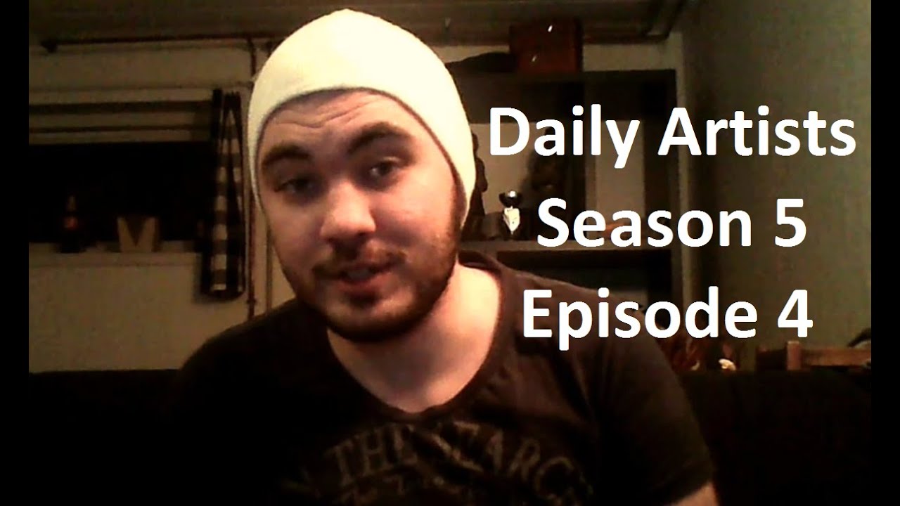 Daily Artists Season 5 Episode 4 - YouTube