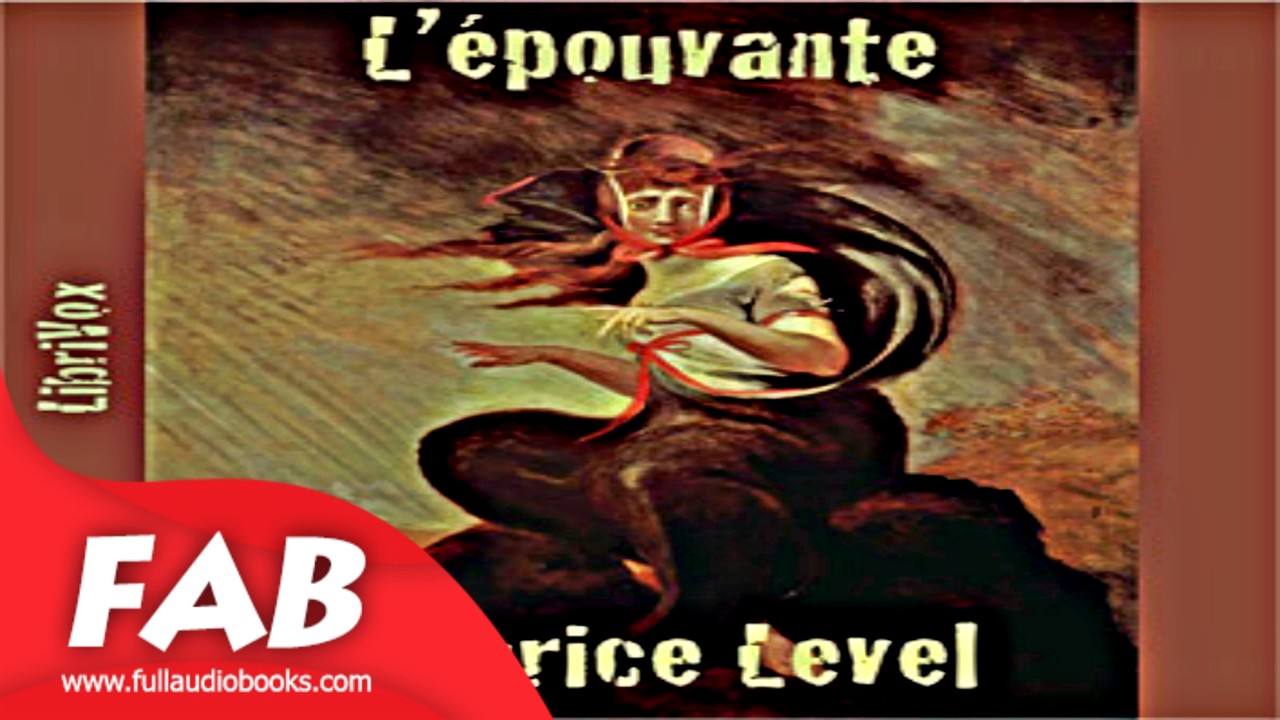 L' Épouvante Full Audiobook by Maurice LEVEL by General Fiction ...