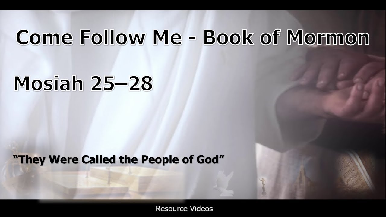 # 22; Mosiah 25-28 “They Were Called the People of God” - YouTube