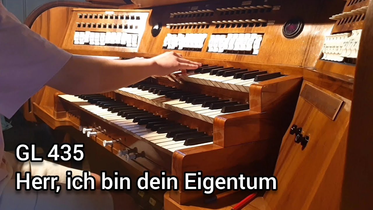 Herr, ich bin dein Eigentum - Orgel | GL 435 | Schalmei 4' - YouTube