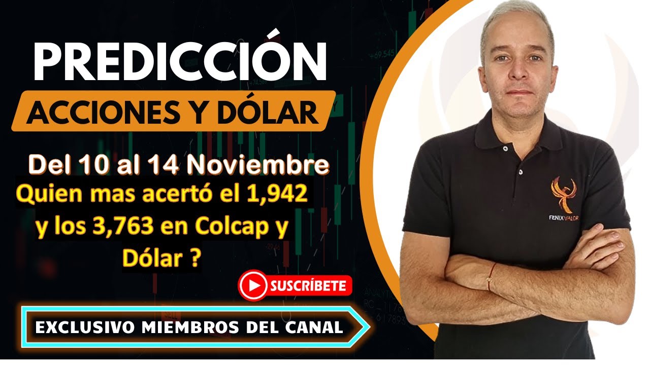 SEGUIRÁ SUBIENDO EL COLCAP LA PRÓXIMA SEMANA Y BAJANDO EL DOLAR EN ...
