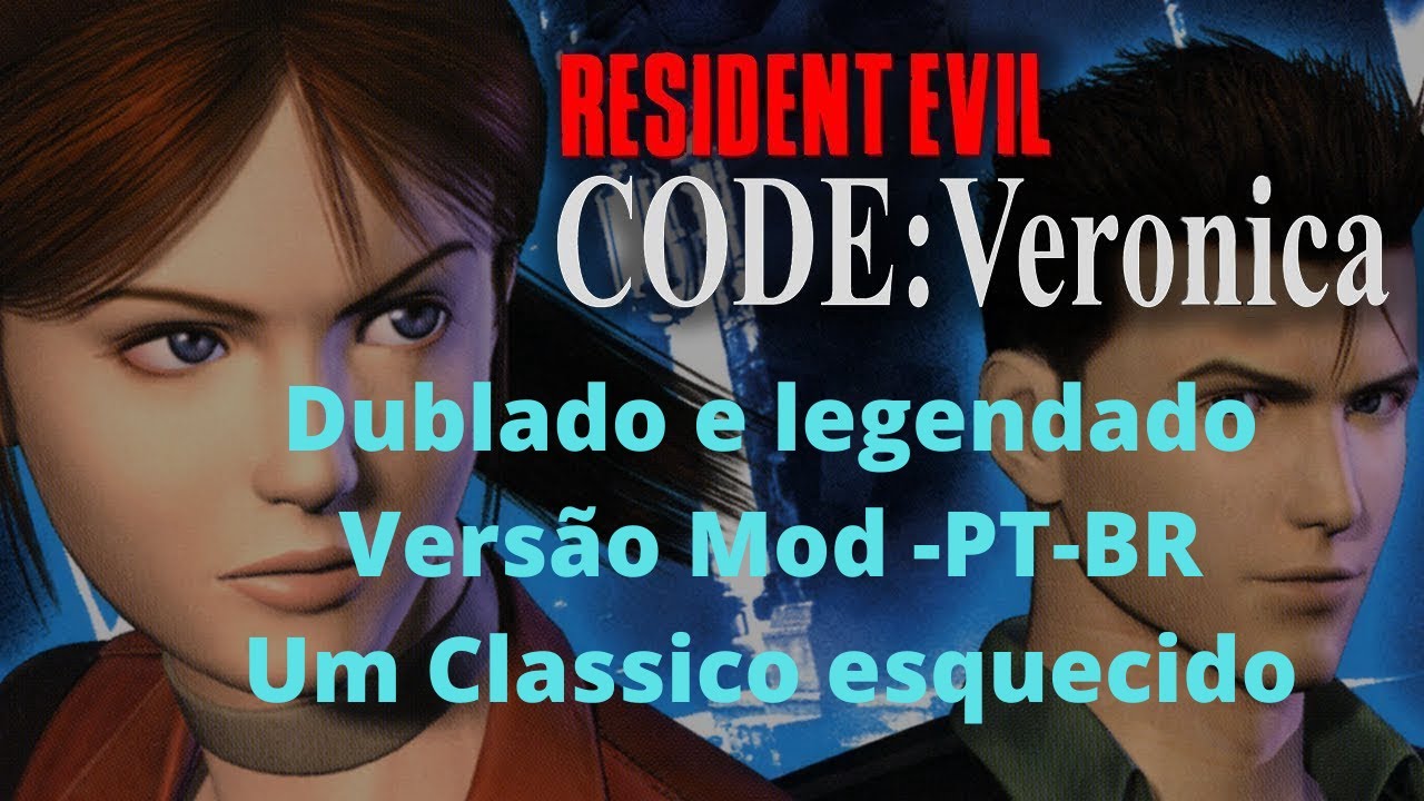 RESIDENT EVIL:CODE -VERONICA, PARTE #2 , DUBLADO e legendado PT-BR.MOD ...