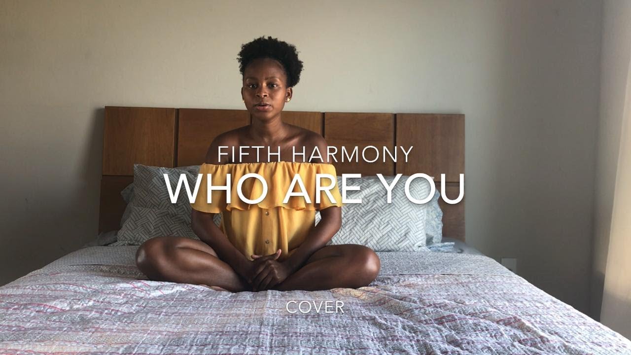 WHO ARE YOU - Fifth Harmony I Luh Nascimento (cover) - YouTube