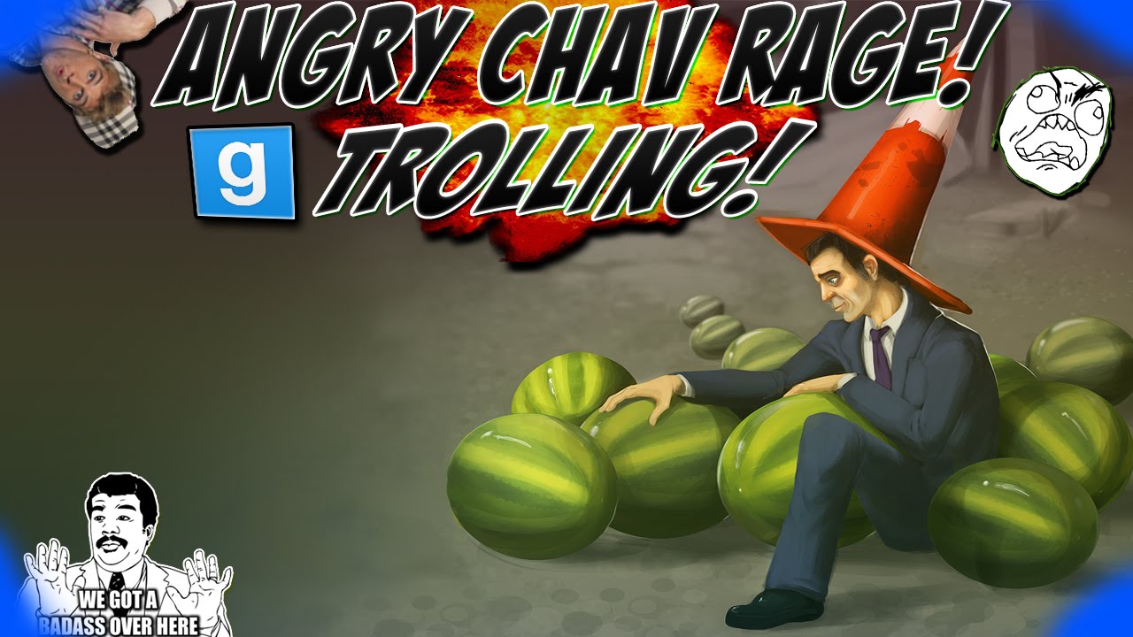 Garry's Mod Trolling - ANGRY RAGING CHAV! (Wannabe Moderator) - YouTube