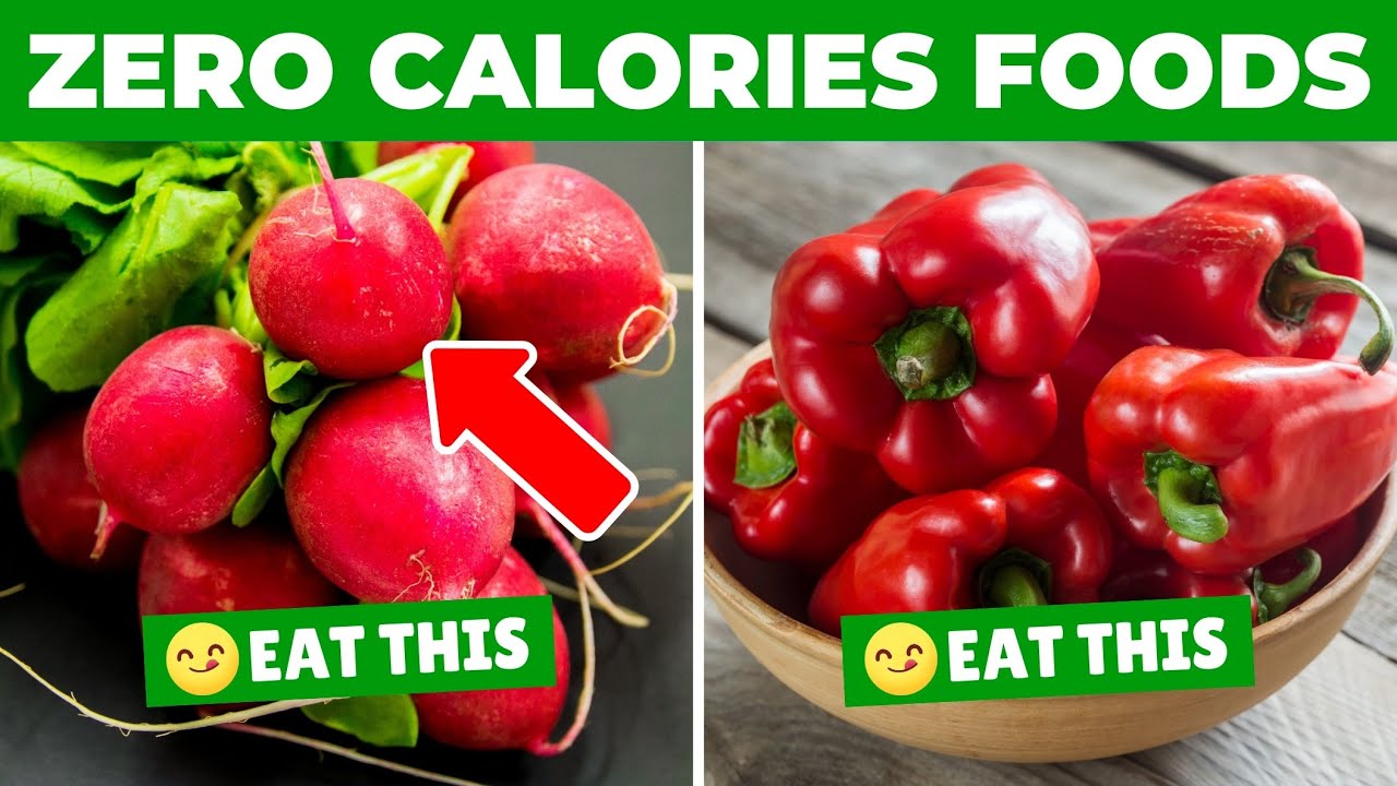 15 DELICIOUS Foods That Contain Almost ZERO Calories! - YouTube