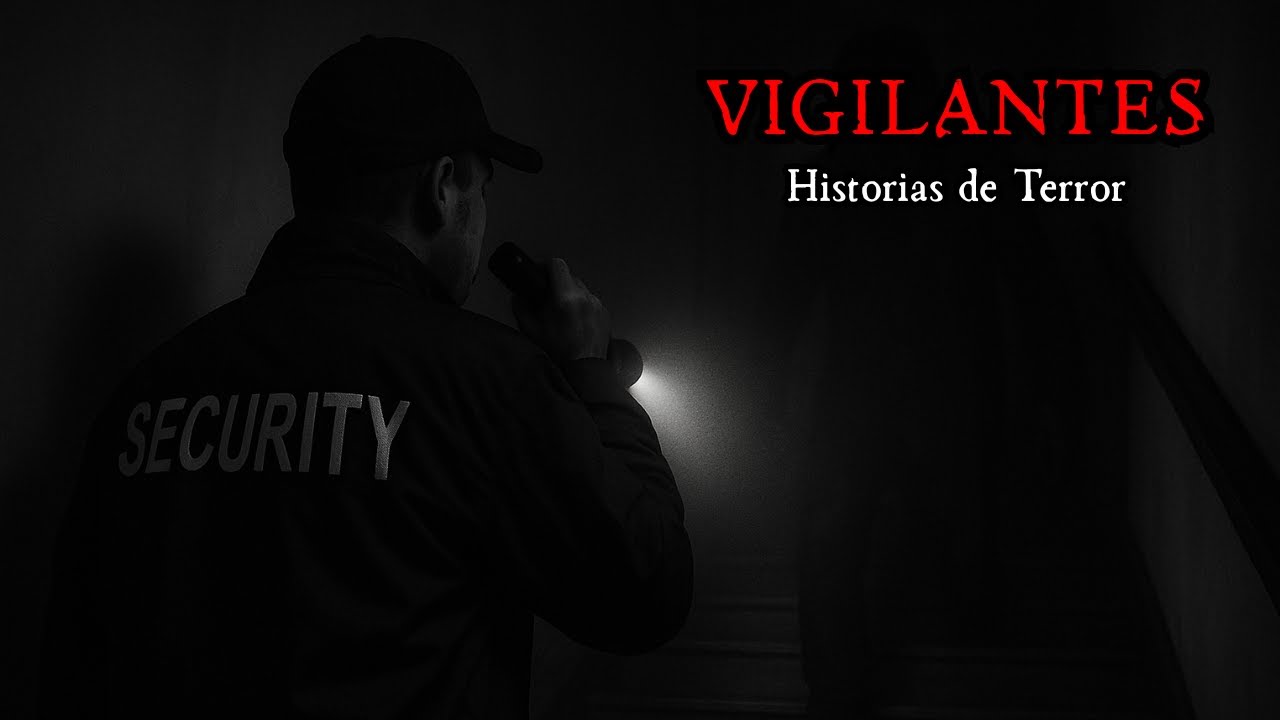 5 Historias de Terror Real de Vigilantes Nocturnos | Relatos de Horror ...