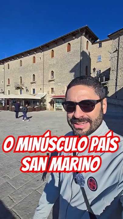 3 fatos sobre o micro-estado de San Marino, um dos menores países do ...