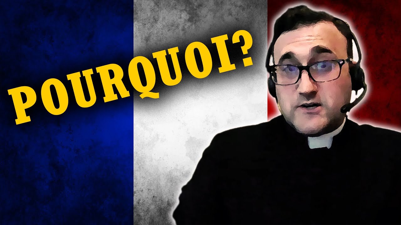 Why do the ICKSP Priests Have to Speak French? (Canon Francis Altiere ...