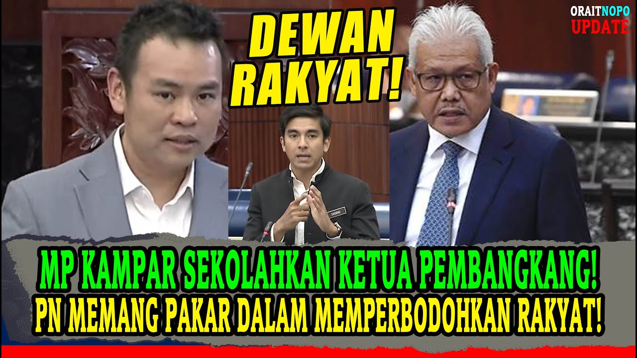 MP KAMPAR SEKOLAHKAN KETUA PEMBANGKANG! PN MEMANG PAKAR DALAM ...