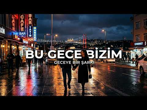 Bu Gece Bizim ❤️ | Yeni Türkçe Pop Şarkı 2026